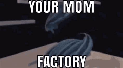Your Mom Factory  Your Mom Factory  탐색 및 공유