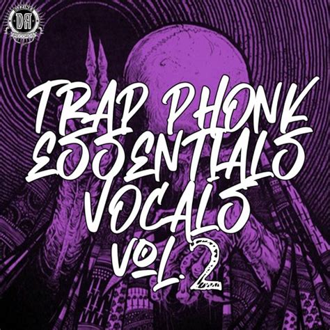 Stream Trap Phonk Essentials Vocal Loops Sample Pack Vol 2 By Ꮆ〇 ᓰⲌᕮ Listen Online For Free