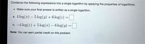 condense the following expressions into a single logarithm by applying