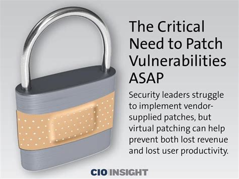 The Critical Need To Patch Vulnerabilities ASAP CIO Insight