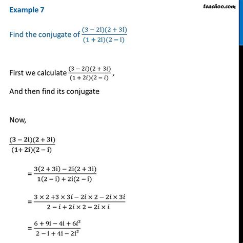 Example 7 Find Conjugate Of 3 2i 2 3i 1 2i Examples