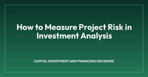 How To Measure Project Risk In Investment Analysis • Slm Self Learning