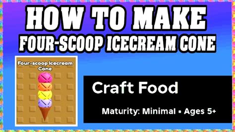 How To Make Four Scoop Icecream Cone In Craft Food Roblox Unlock New