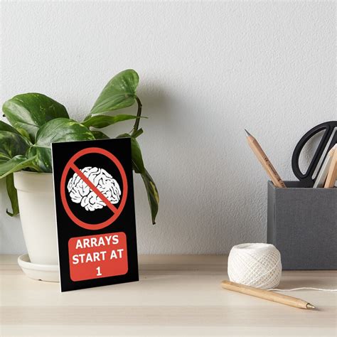 Arrays Start At 1 Funny Programmer Design Redwhite Art Board Print By Geeksta Redbubble