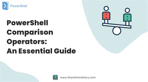 PowerShell Comparison Operators An Essential Guide SharePoint Diary