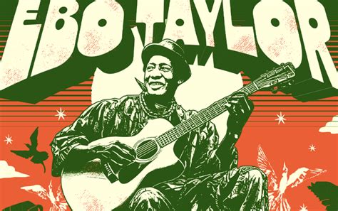 Art Ebo Taylor Farewell Tour Jazz Is Dead Groovement