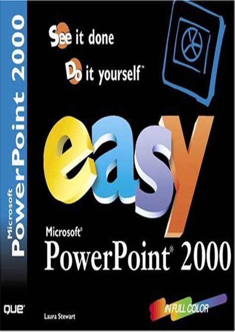 ebook read easy microsoft powerpoint 2000 see it done do it yourself