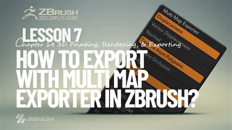 How To Export With Multi Map Exporter In Zbrush Lesson 7 Chapter 14 Zbrush 2021 5 Full