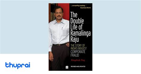 Buy The Double Life Of Ramalinga Raju In Nepal Thuprai