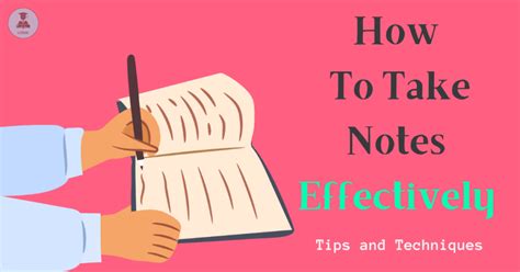 How To Take Notes Effectively Tips And Techniques Usher Education