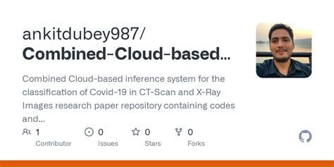 GitHub Ankitdubey Combined Cloud Based Inference System For The Classification Of Covid
