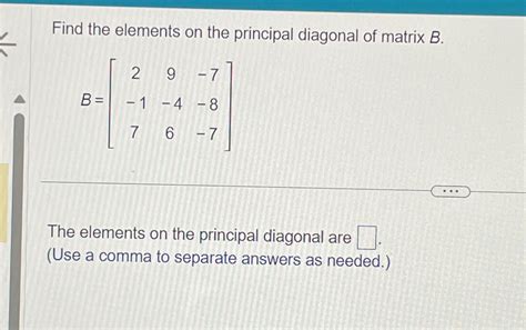 solved find the elements on the principal diagonal of matrix