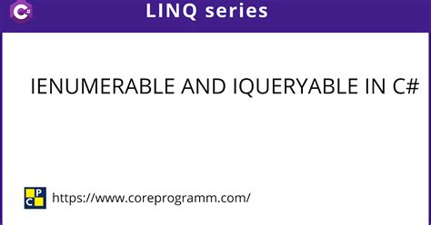 IEnumerable And IQueryable In C CoreProgram