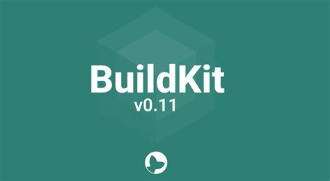 Highlights From The Buildkit V011 Release Docker