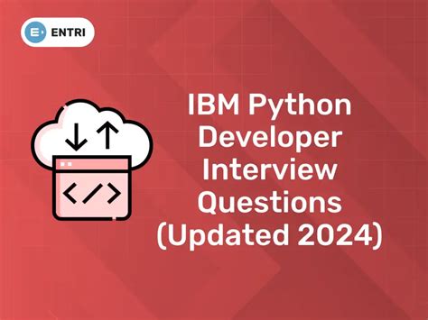 Ibm Python Developer Interview Questions Updated 2024 Entri Blog