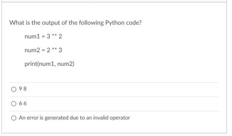 what is the output of the following python code num1 3 2 num2 2