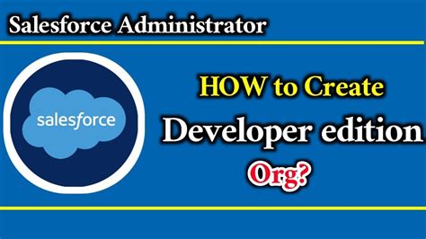 01 How To Create Developer Edition Org Or Account On Salesforce Platform Learn Salesforce