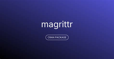 Magrittr A Forward Pipe Operator For R Crane