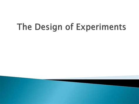 Ppt The Design Of Experiments Powerpoint Presentation Free Download