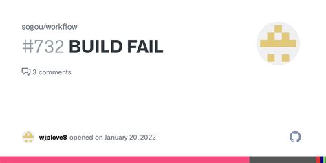 Build Fail · Issue 732 · Sogouworkflow · Github