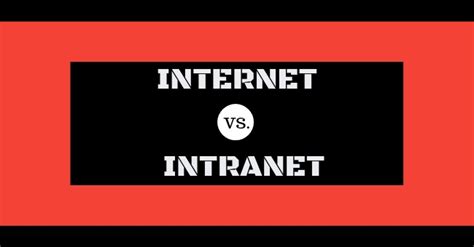 Difference Between Internet And Intranet