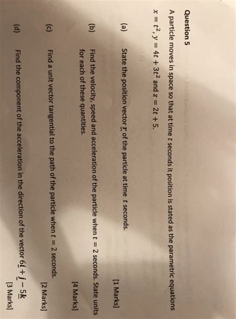 Solved Question A Particle Moves In Space So That At Time T Chegg