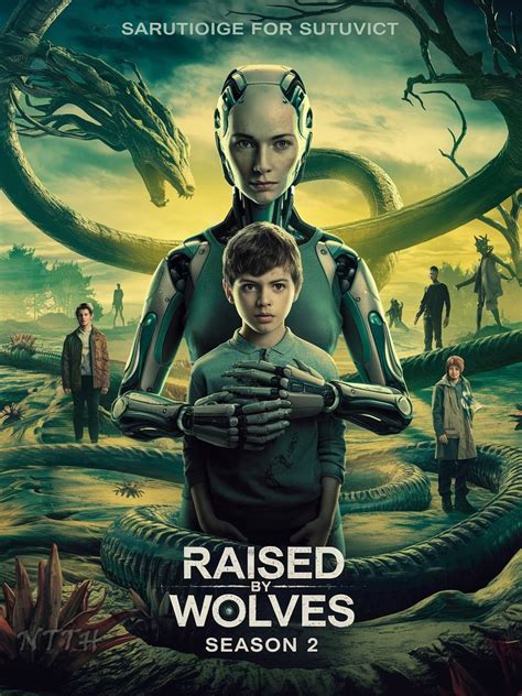 Movies 🎦raised By Wolves Season 2 2022 A Deep Dive Into Humanitys Survival Raised By
