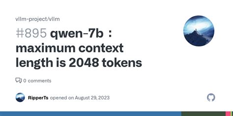 qwen 7b：maximum context length is 2048 tokens · issue 895 · vllm