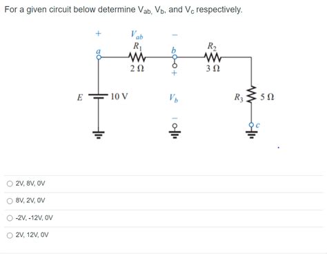 solved for a given circuit below determine vab vb and vc