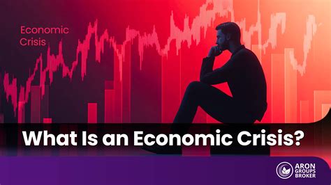 What Is Economic Crisis