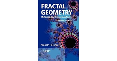 Fractal Geometry Mathematical Foundations And Applications By Kenneth