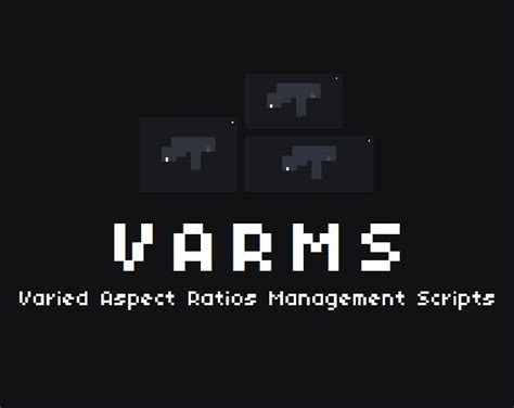 Varms Varied Aspect Ratios Management Scripts By Bluspark Games Ritchio