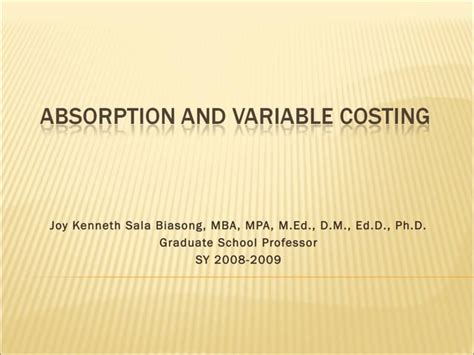 Absorption And Variable Costing Cost Accounting PPT