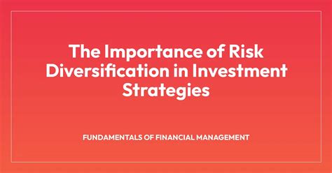 The Importance Of Risk Diversification In Investment Strategies • Bcom