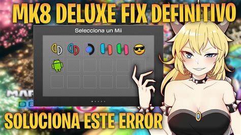 fix error de mario kart 8 deluxe select a mii en ryujinx yuzu early access y yuzu android 2025