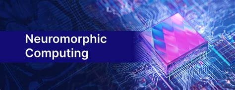 Is Neuromorphic Computing The Next Frontier Of Innovation In 2024