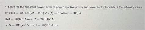 Solved 4 Solve For The Apparent Power Average Power Chegg Com
