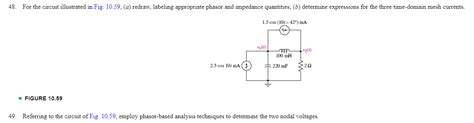 Solved 49 Referring To The Circuit Of Fig 10 59 Employ