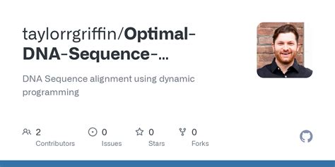 Github Taylorrgriffin Optimal Dna Sequence Alignment Dna Sequence
