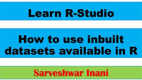 How To Use Inbuilt Datasets Available In R Youtube