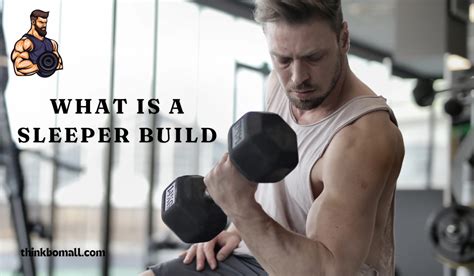 What Is A Sleeper Build Unlock Secrets To This Trending Fitness