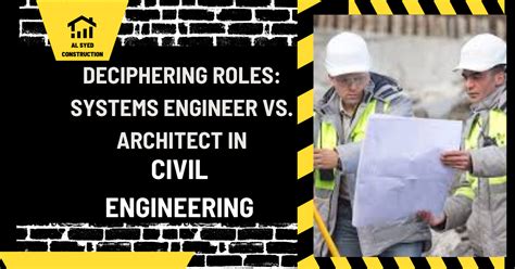 Deciphering Roles Systems Engineer Vs Architect In Civil Engineering