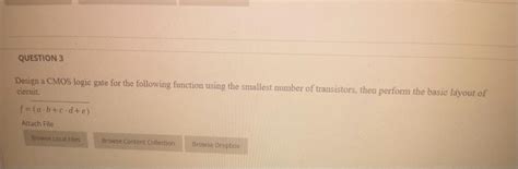 Solved Design A CMOS Logic Gate For The Following Function Chegg Com
