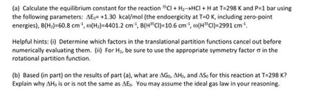 Solved A Calculate The Equilibrium Constant For The Chegg Com