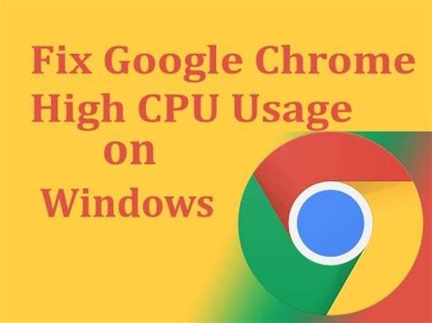 Fix Google Chrome High CPU Usage On Windows