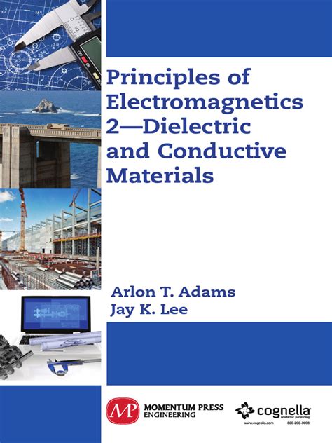 Principles Of Electromagnetics 2 Dielectric And Conductive Materials Pdf Dielectric Dipole