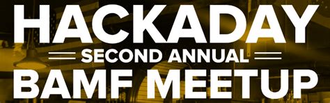 chill with hackaday this saturday after bamf hackaday