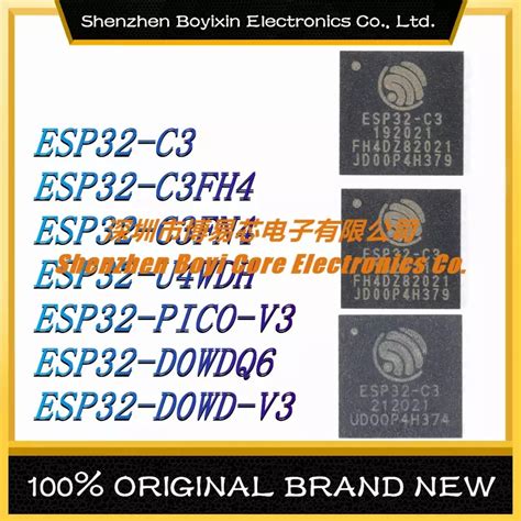 Esp32 C3 Esp32 C3fh4 Esp32 C3fn4 Esp32 U4wdh Esp32 Pico V3 Esp32 D0wdq6