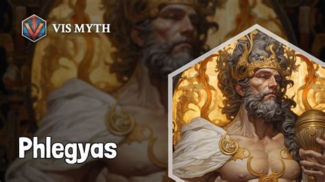 Who Is Phlegyas｜greek Mythology Story｜vismyth Youtube