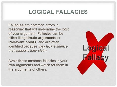 Logical Fallacies Logical Fallacies Fallacies Are Common Errors
